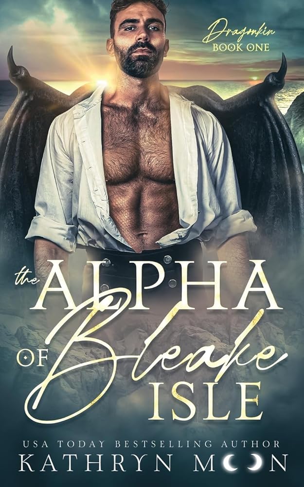 The Alpha of Bleake Isle (Dragonkin #1) by Kathryn Moon – Flame & Fable